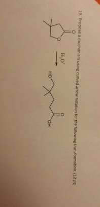 Solved Propose a mechanism using curved arrows notation for | Chegg.com