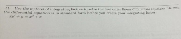 Solved Use the method of integrating factors to solve the | Chegg.com