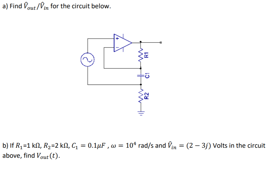 Solved a) Find Vout/Vin for the circuit below. 104 rad/s and | Chegg.com