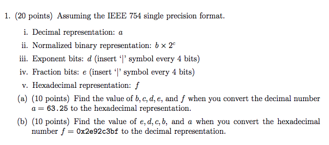 Solved 1. (20 points) Assuming the IEEE 754 single precision | Chegg.com