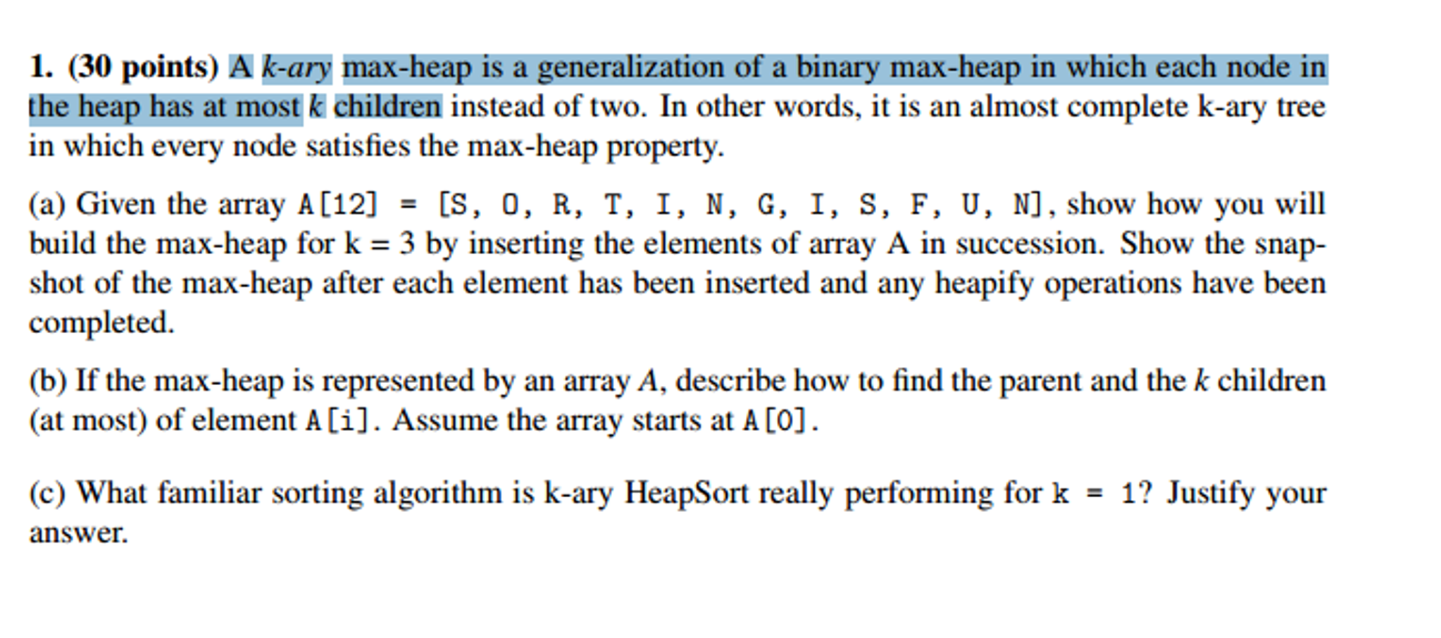 A k-ary max-heap is a generalization of a binary | Chegg.com