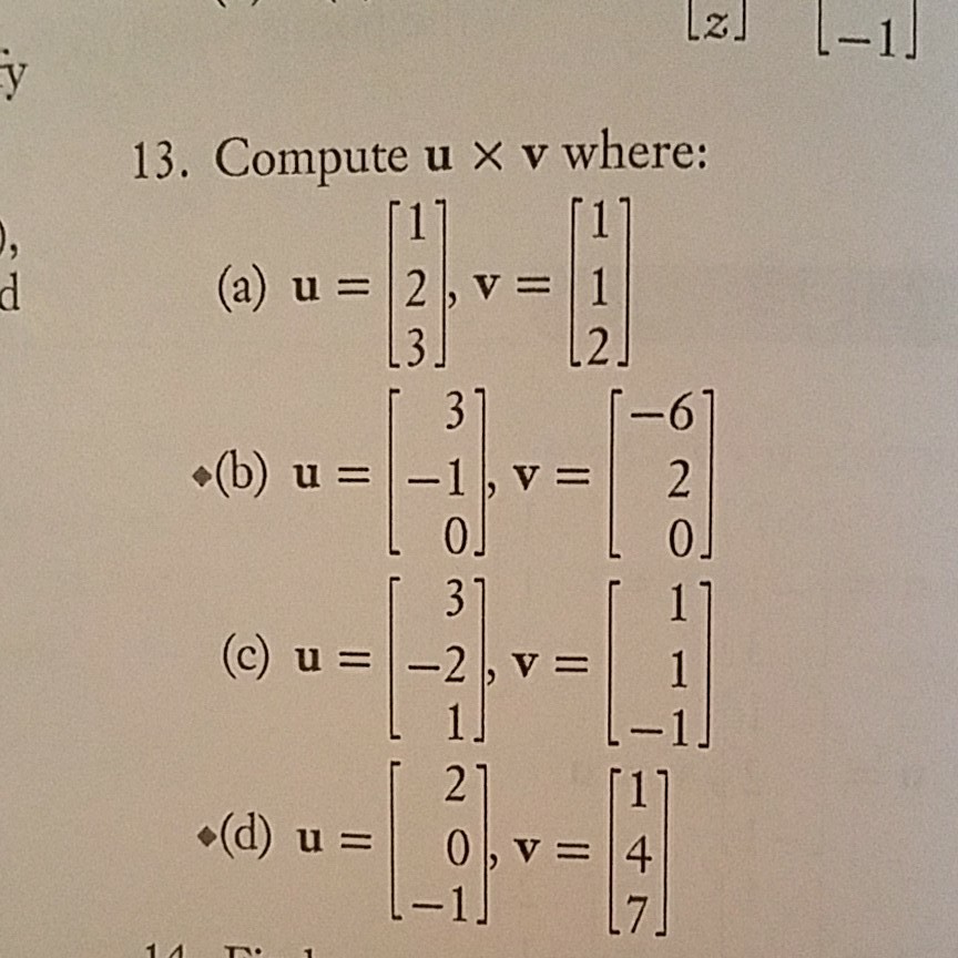 Solved Compute u times v where: (a) u = [1 2 3], v = [1 1 | Chegg.com