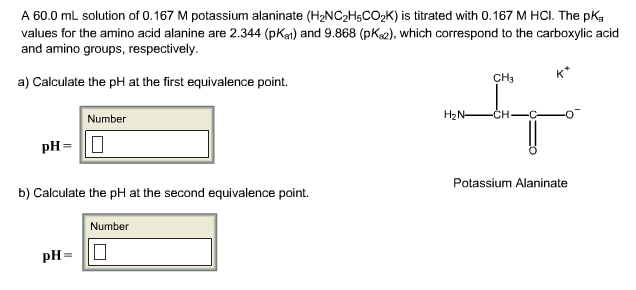 Solved A 60.0 mL solution of 0.167 M potassium alaninate | Chegg.com