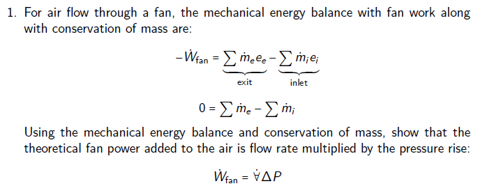 Solved 1. For air flow through a fan, the mechanical energy | Chegg.com