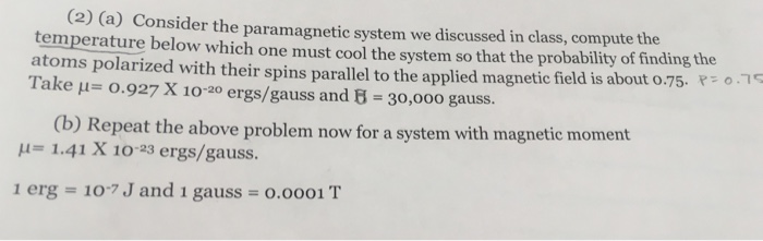 Solved Consider the paramagnetic system we discussed in | Chegg.com