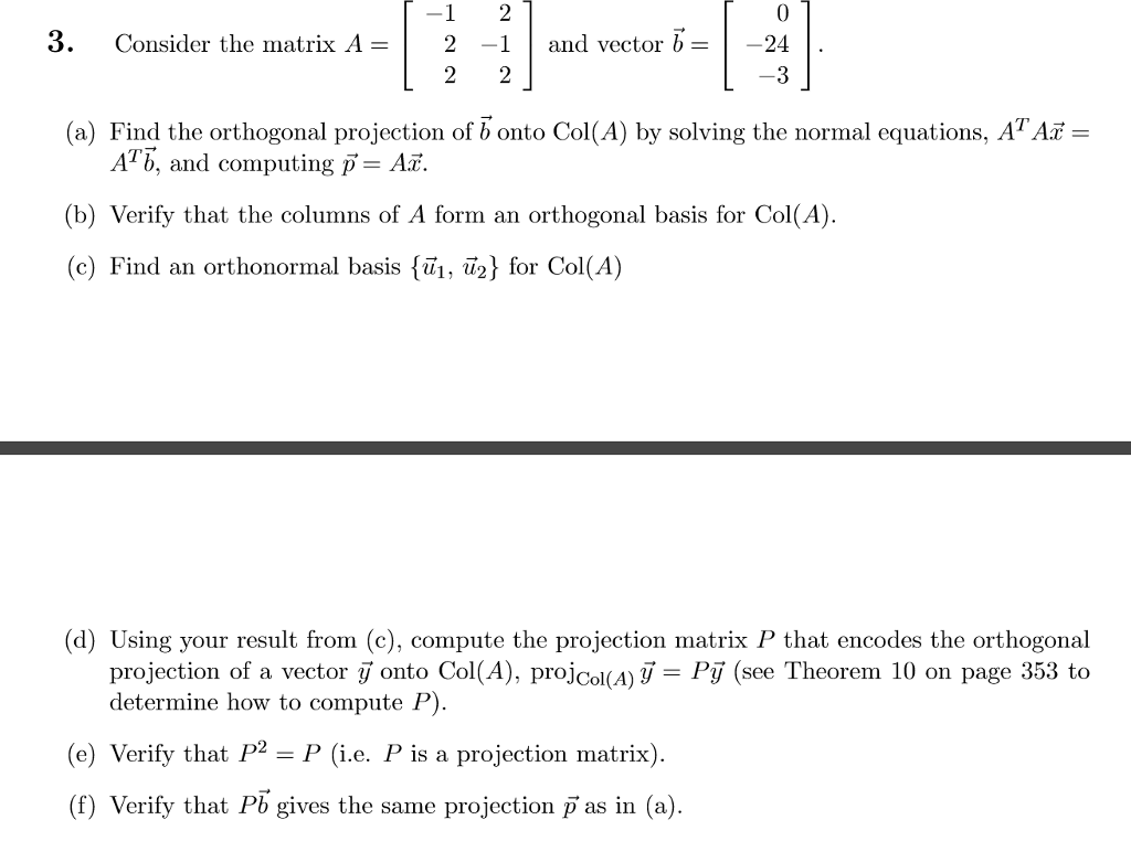 Solved Consider the matrix A=[-1 2 2 -1 2 2] and vector b | Chegg.com