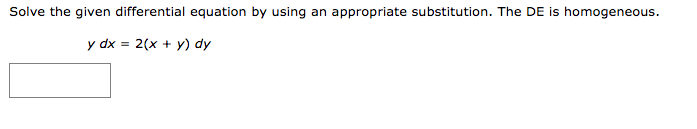 Solved Solve the given differential equation by using an | Chegg.com