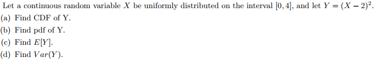 Solved Let a continuous random variable X be uniformly | Chegg.com