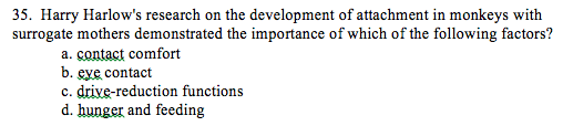 Solved 35. Harry Harlow's research on the development of | Chegg.com