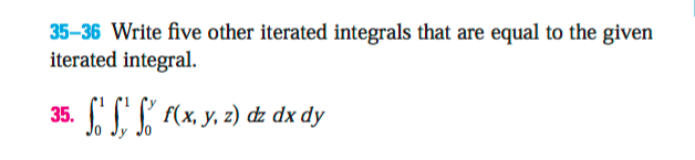 Solved Write five other iterated integrals that are equal to | Chegg.com