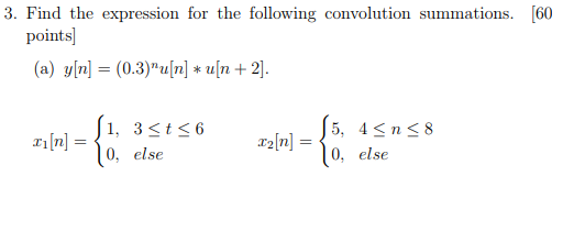 Solved 3. Find the expression for the following convolution | Chegg.com