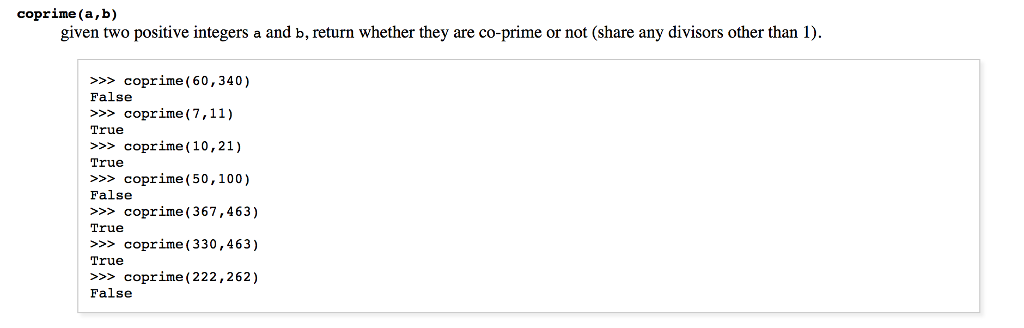 Solved Using PYTHON - write a function called coprime(a,b) | Chegg.com