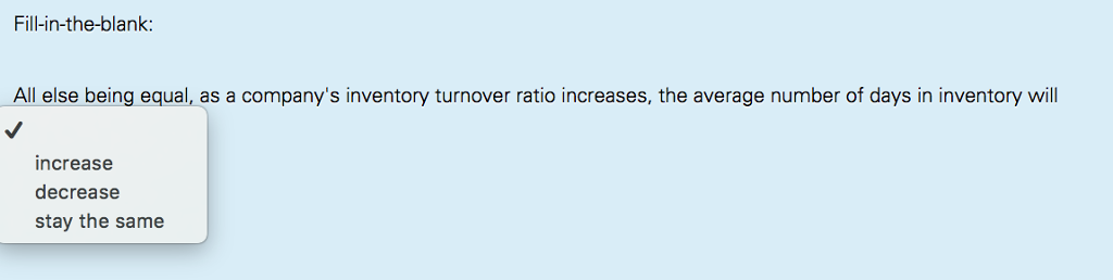 Solved Fill-in-the-blank: All else being equal, as a | Chegg.com