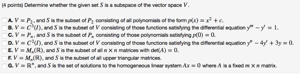 Solved 4 points) Determine whether the given set S is a | Chegg.com
