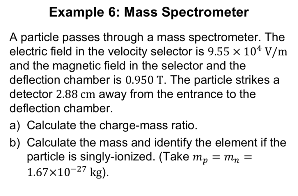 Solved Example 6: Mass Spectrometer A particle passes | Chegg.com
