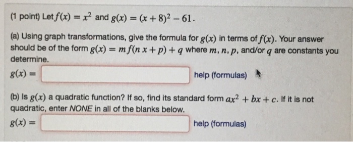 Solved Let f (x) = x^2 and g(x) = (x + 8)^2 - 61. Using | Chegg.com