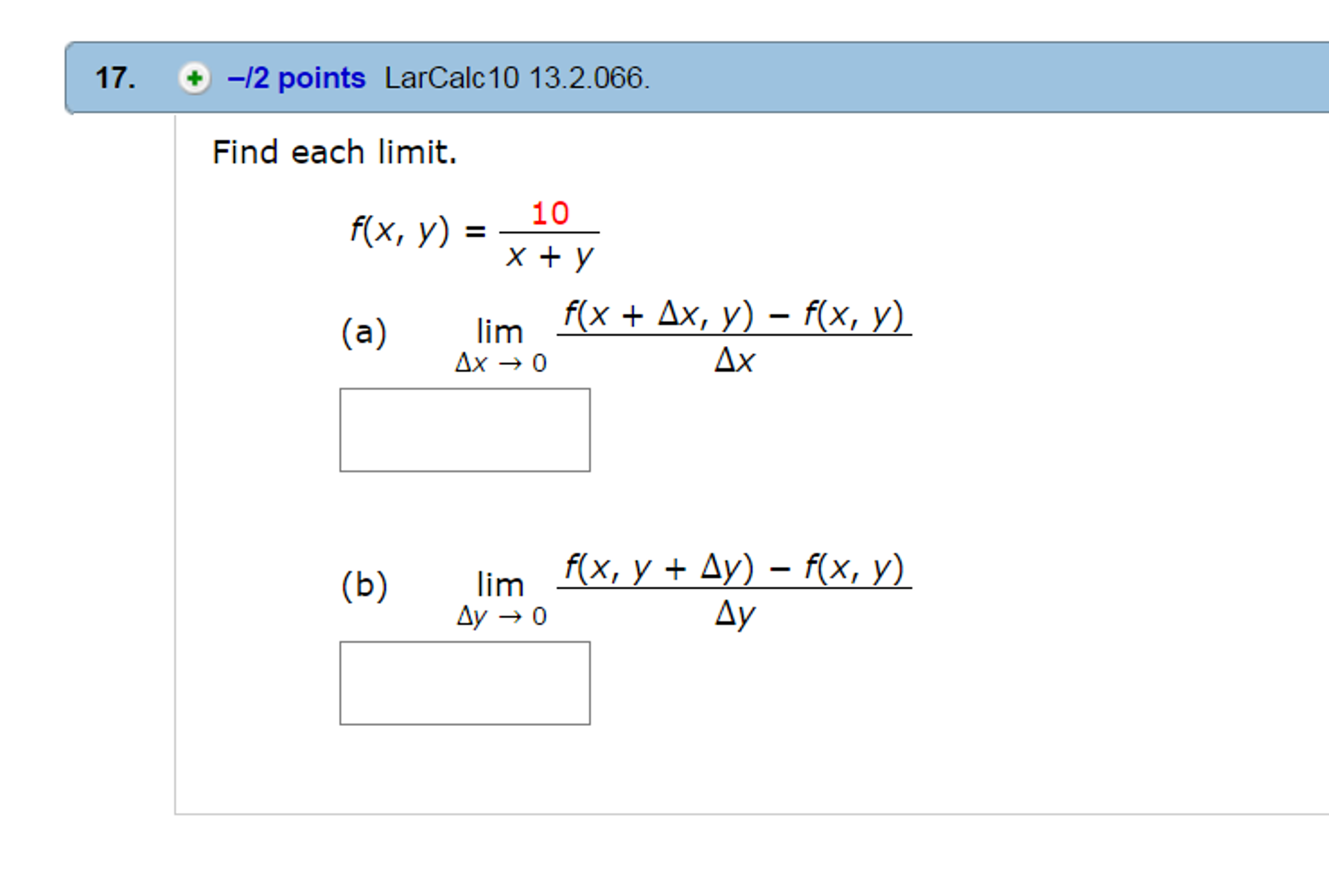 Solved Find each limit. f(x, y) = 10/x + y lim_Delta x | Chegg.com