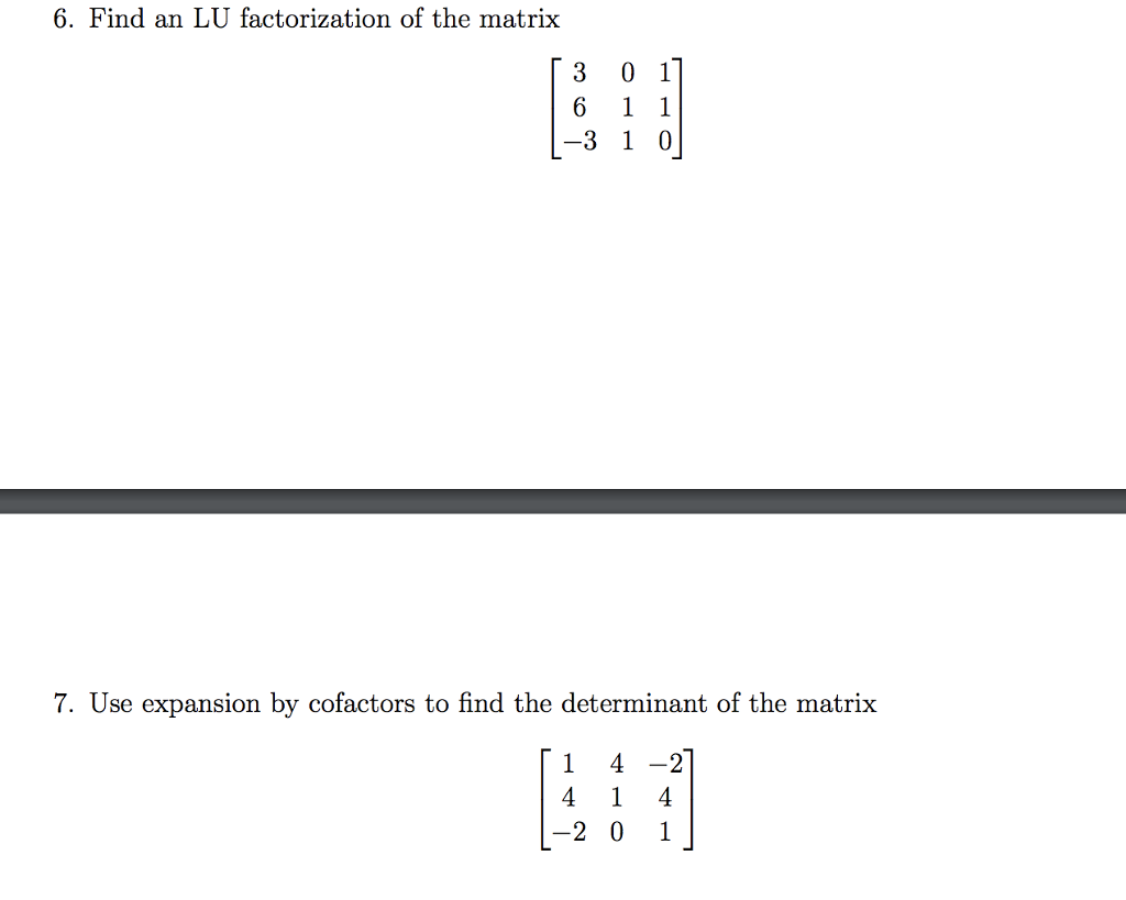 Solved 6 Find An Lu Factorization Of The Matrix 「3 01 3 1