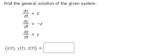 Solved Find the general solution of the given system. dx/dt | Chegg.com