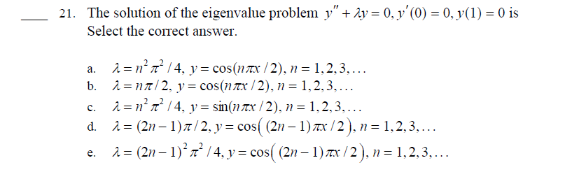 Solved The solution of the eigenvalue problem y" + lambda y | Chegg.com