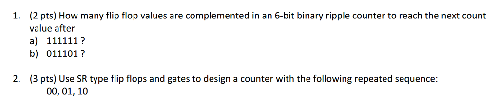 Solved How many flip flop values are complemented in an | Chegg.com