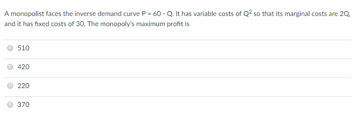 Solved A monopolist faces the inverse demand curve P = 60 - | Chegg.com