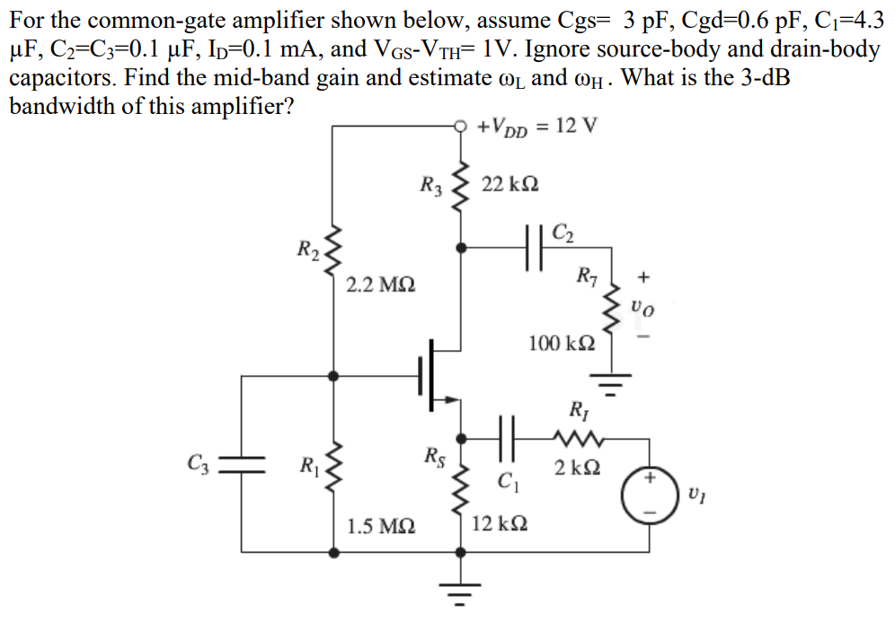 Solved For the common-gate amplifier shown below, assume | Chegg.com