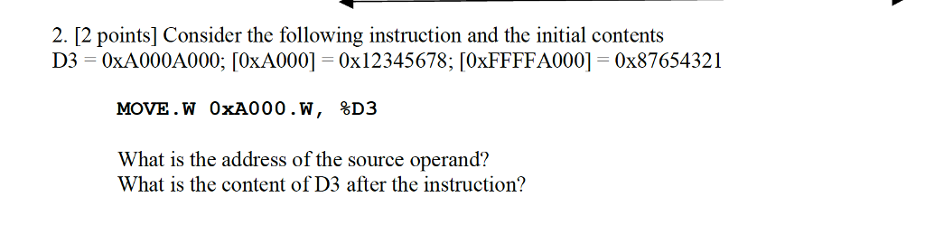 Solved Consider the following instruction and the initial | Chegg.com
