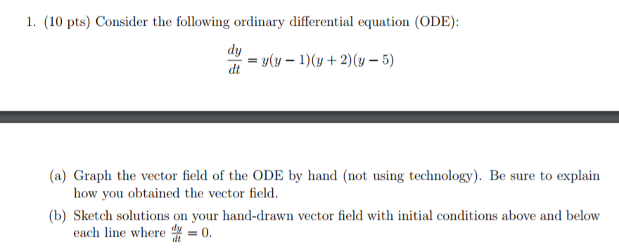Solved Consider the following ordinary differential equation | Chegg.com