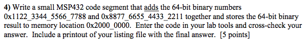 Write a small MSP432 code segment that adds the | Chegg.com