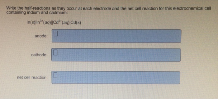 Solved Write the half-reactions as they occur at each | Chegg.com