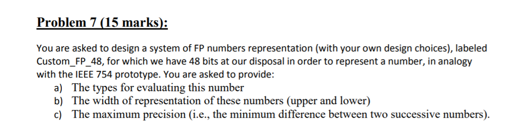 Problem 7(15 marks): You are asked to design a system | Chegg.com