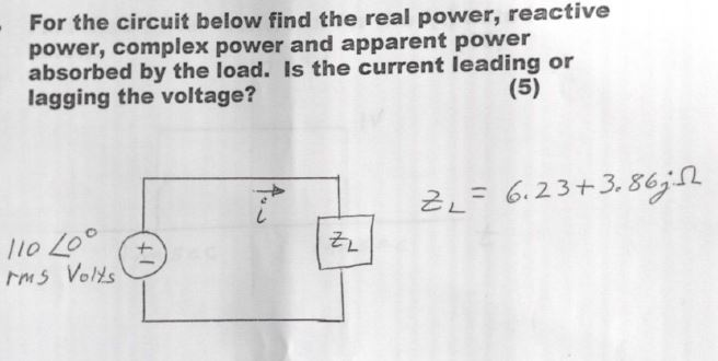 Solved For the circuit below find the real power, reactive | Chegg.com