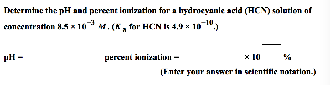 Solved Determine the pH and percent ionization for a | Chegg.com