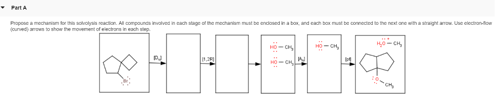 Solved Part A Propose a mechanism for this solvolysis | Chegg.com