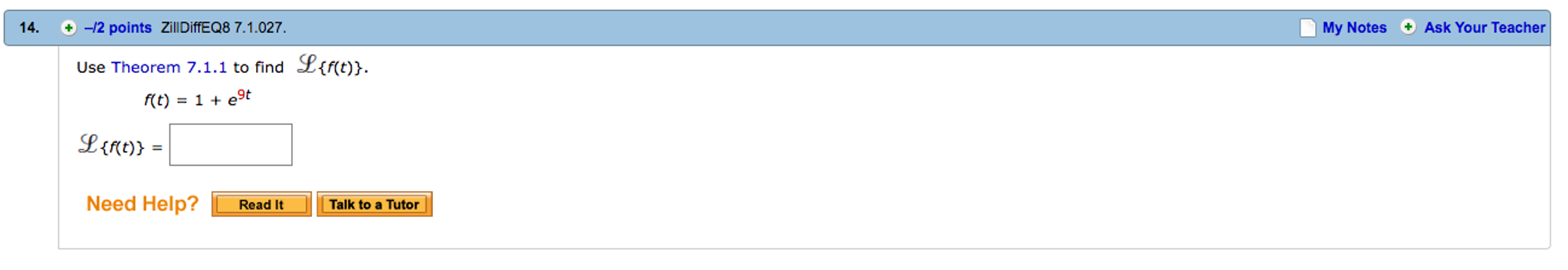 Solved Use Theorem 7 1 1 To Find L{f T } F T 1 E 9t