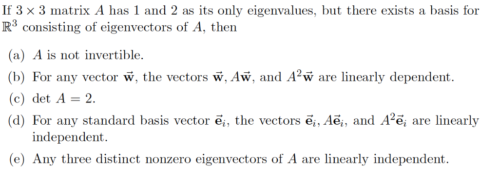 Solved If 3x3 Matrix A Has 1 And 2 As Its Only Eigenvalues