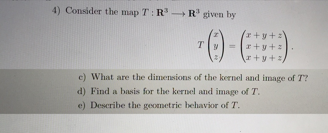 Solved Consider the map T : R^3 rightarrow R^3 given by T(x | Chegg.com