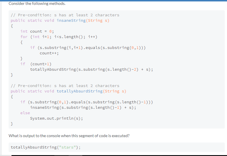 Solved Consider the following methods. // Pre-condition: s | Chegg.com