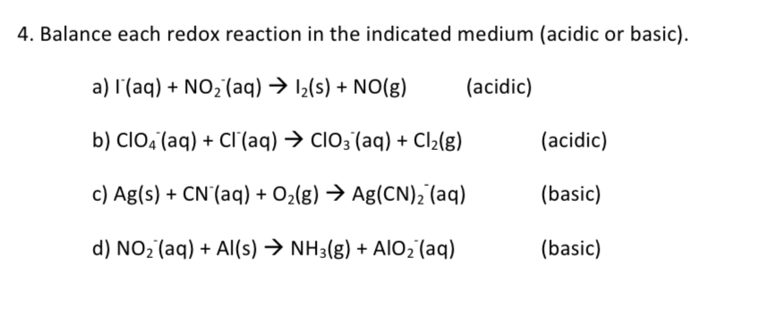 Solved 4. Balance each redox reaction in the indicated | Chegg.com