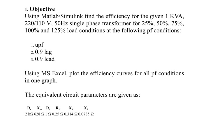 Objective Using Matlab/Simulink find the efficiency | Chegg.com