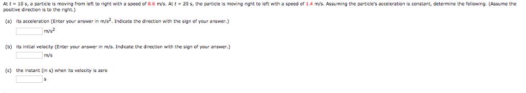 Solved At t = 10s, a particle is moving from left to right | Chegg.com