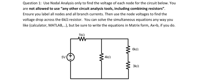 Solved Use Nodal Analysis only to find the voltage of each | Chegg.com