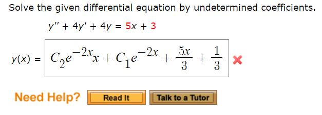 Solved Solve the given differential equation by undetermined | Chegg.com