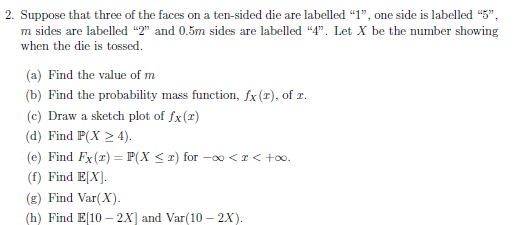 Solved Suppose that three of the faces on a ten-sided die | Chegg.com
