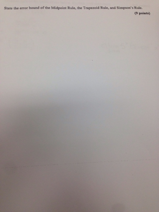 Solved State the error bound of the Midpoint Rule, the | Chegg.com