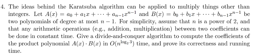 Solved 4. The ideas behind the Karatsuba algorithm can be | Chegg.com