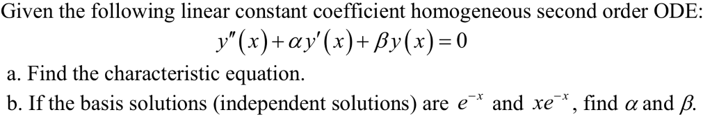 Solved Given the following linear constant coefficient | Chegg.com