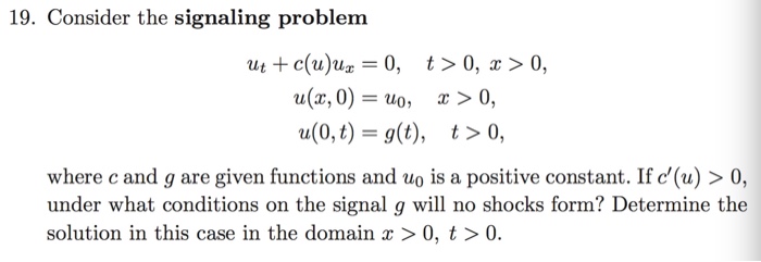 Solved Consider the signaling problem u_t + c(u)u_x = 0, t | Chegg.com