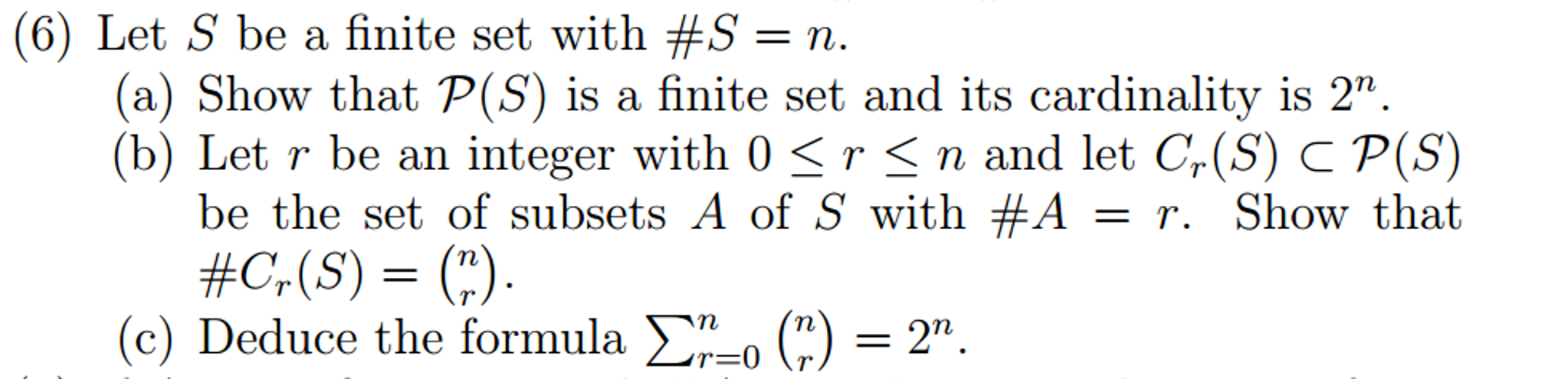 Solved Let S be a finite set with # S = n. Show that P(S) | Chegg.com Solved Let S be a finite set with # S = n. Show that P(S) | Chegg.com